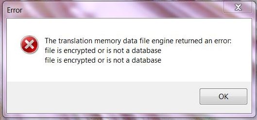 Error when opening Trados Studio: file is encrypted or is not a database